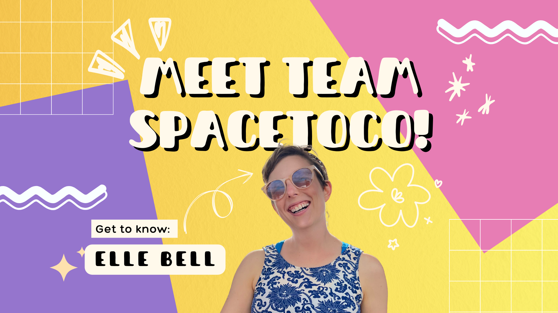 Meet Team SpacetoCo! Get to know: Elle Bell